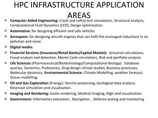 High Performance Computing Infrastructure as a Key Enabler to ...