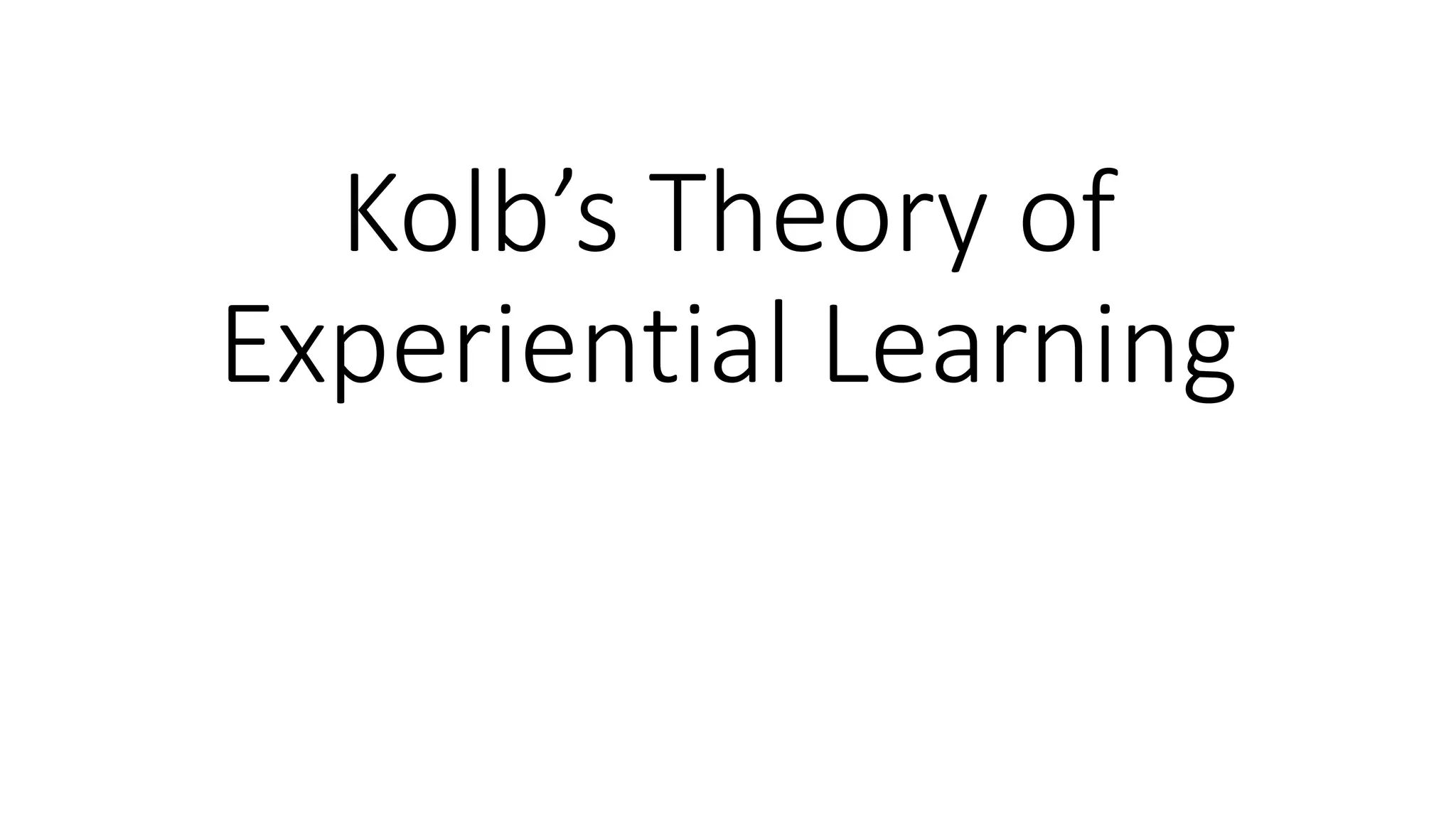 Kolb’s theory of | PPT