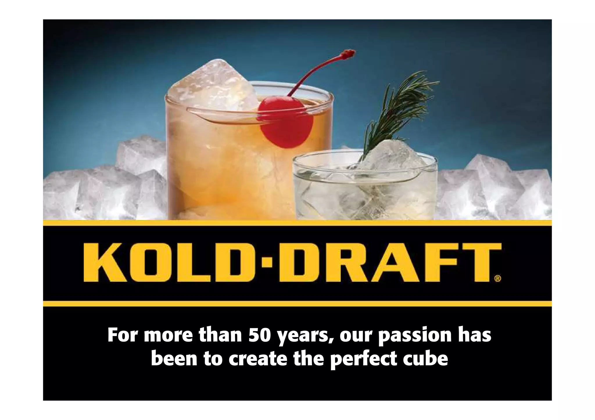KOLD-DRAFT Ice Machines Produce Pure, Quality Cocktail Ice Cubes | PDF