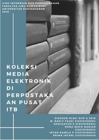 Koleksi Media Elektronik di Perpustakaan Pusat ITB | PDF