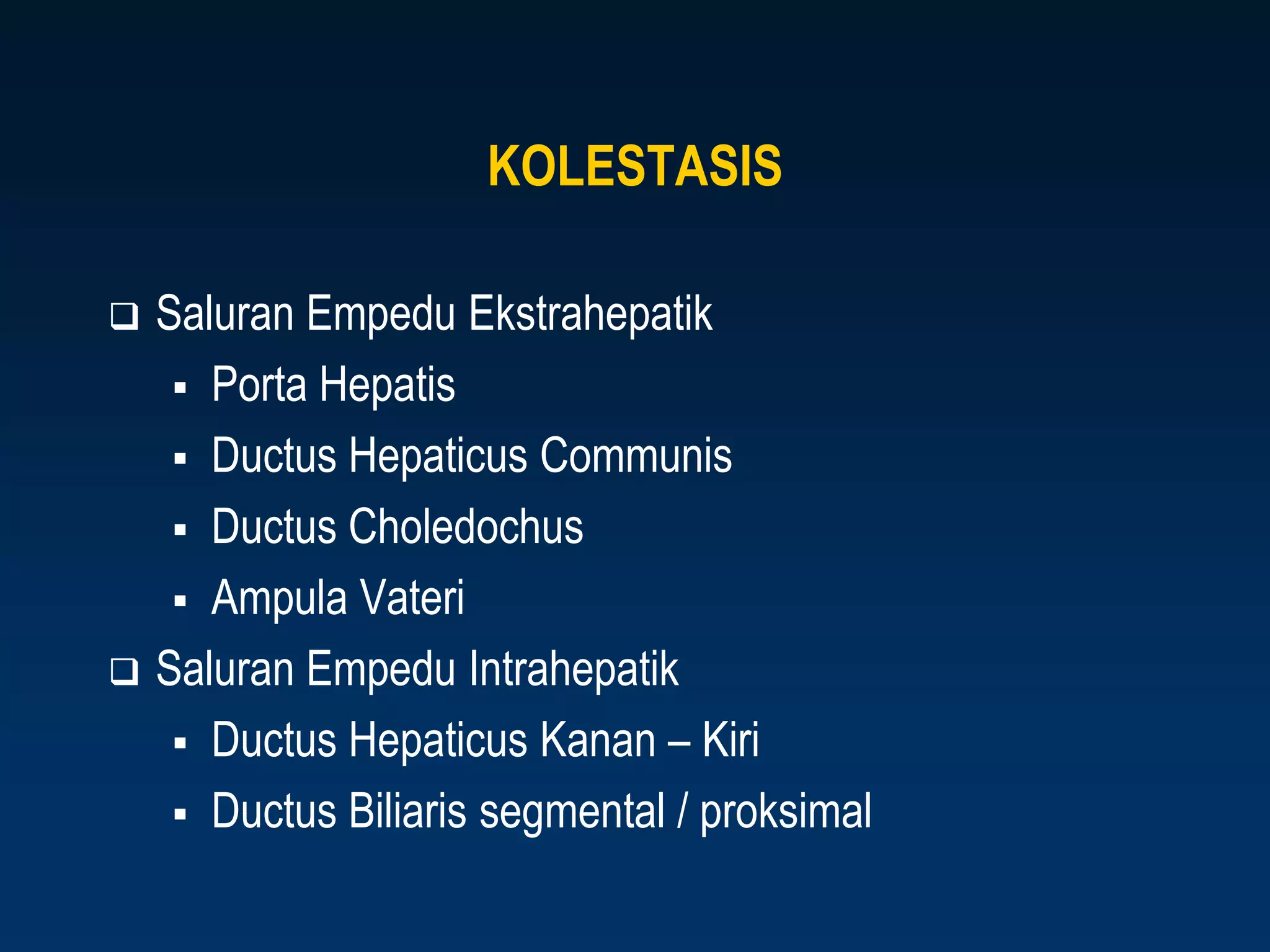 Kolelitiasis,kolestasis,kolesistitis | PPTX