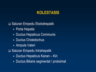 Kolelitiasis,kolestasis,kolesistitis | PPT