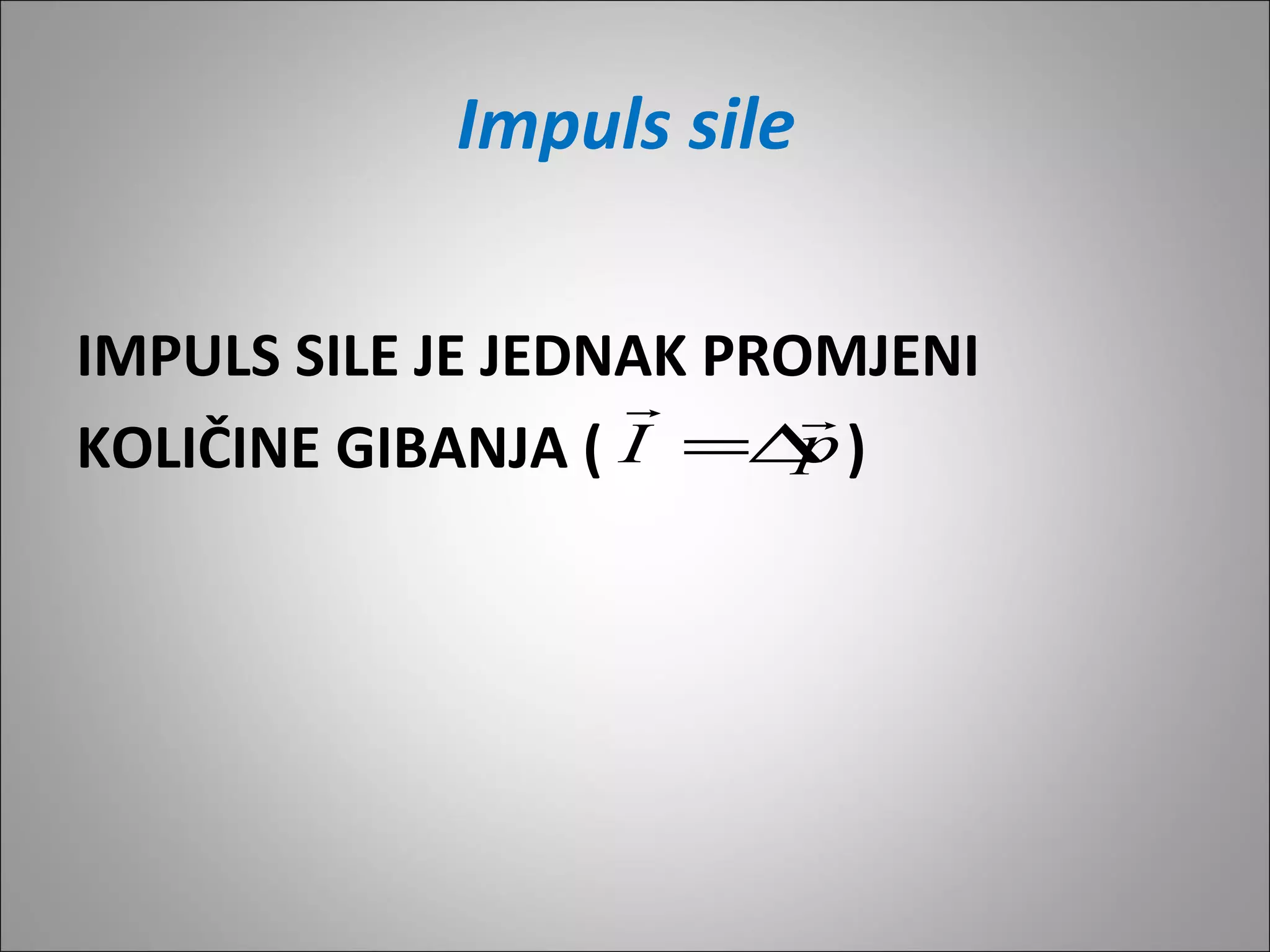 Kolicina gibanja 7 | PPT