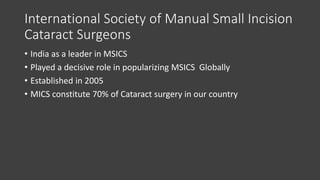 Advances in Manual Small Incision Cataract Surgery | PPTX