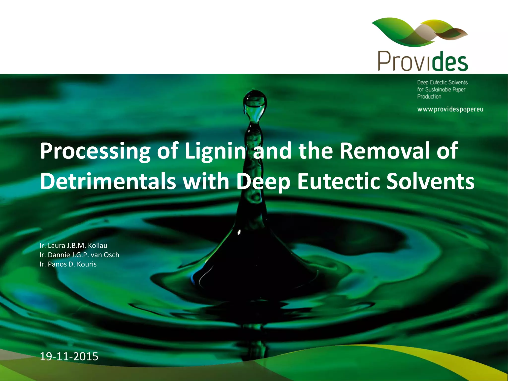 Processing of Lignin and the Removal of Detrimentals with Deep Eutectic ...
