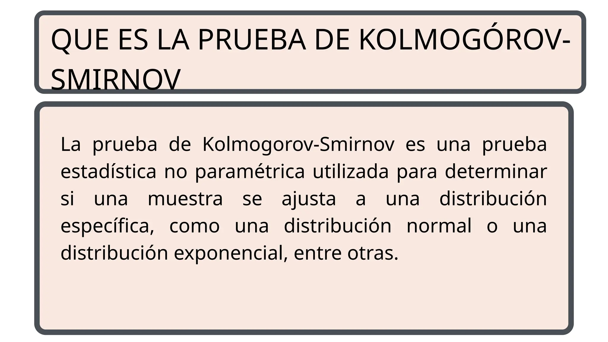 Prueba estadistica de kolmogorov - smirnov.pptx