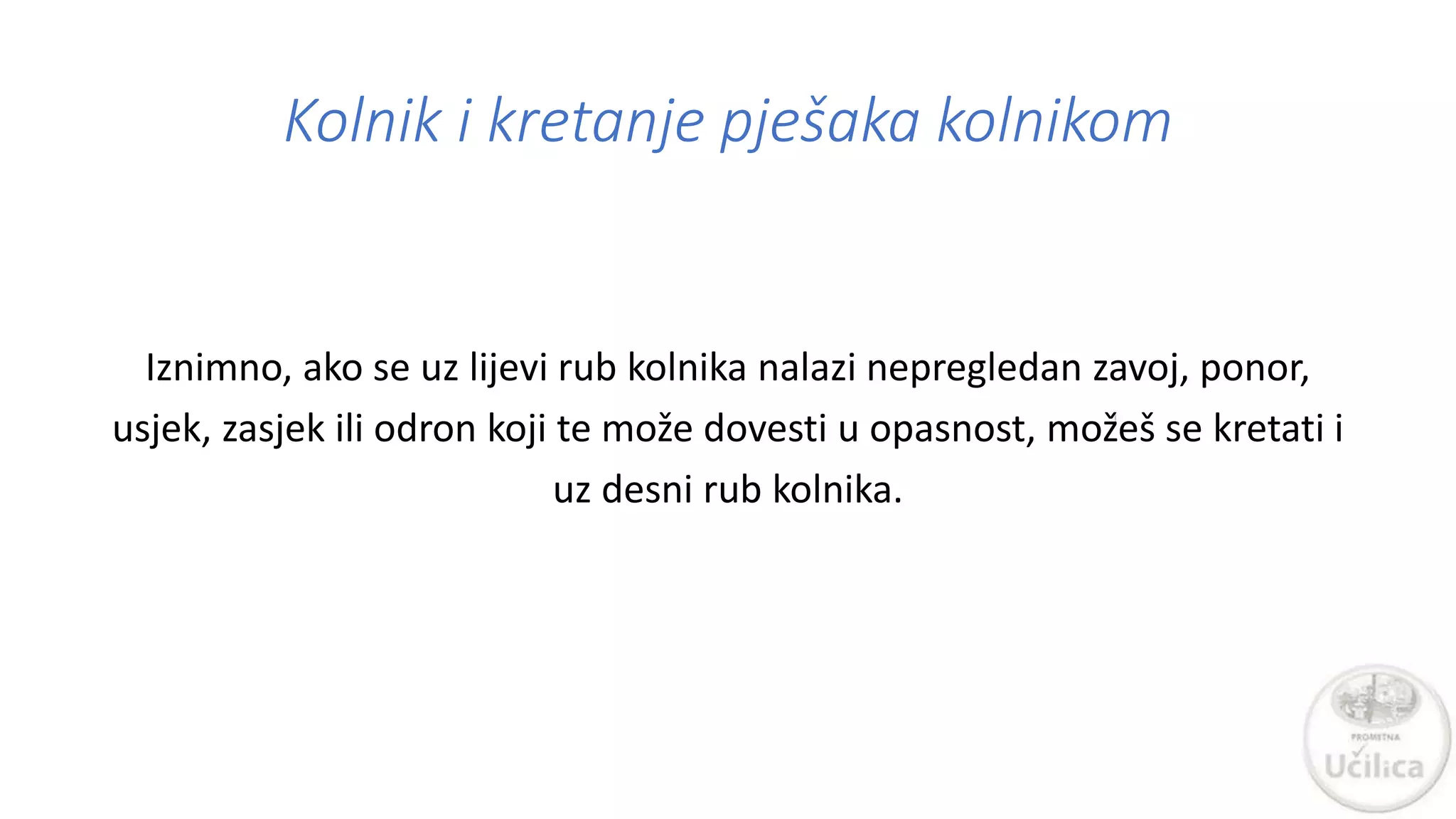 Kolnik i kretanje pješaka kolnikom | PPTX
