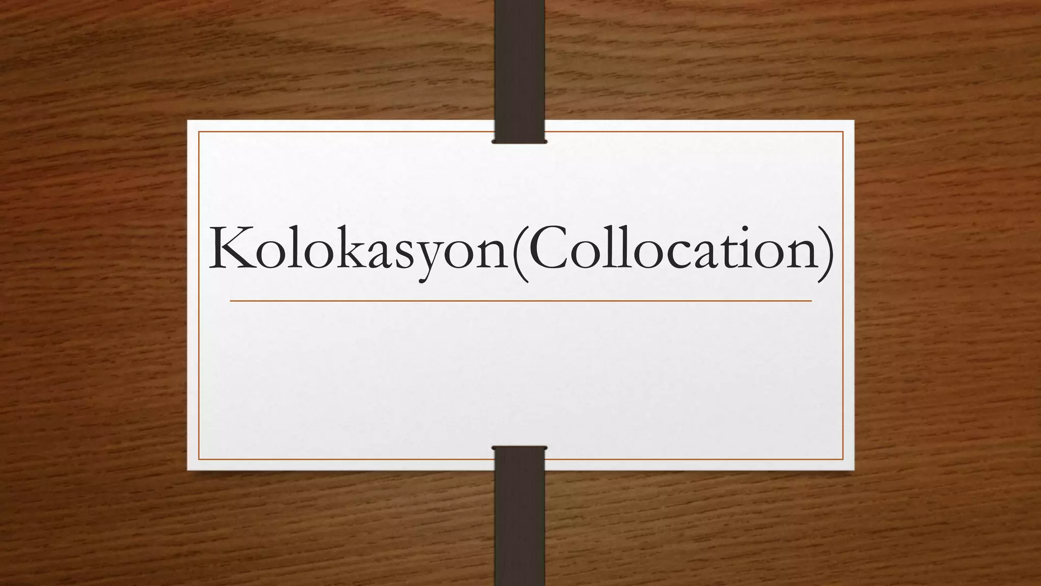 Kolokasyon(Collocation).pptx