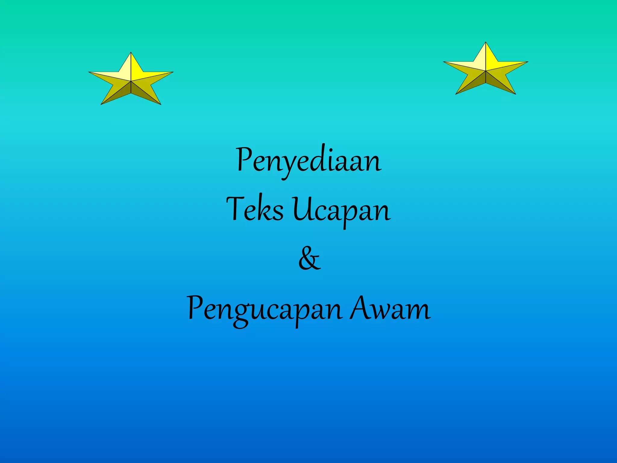 Penyediaan Teks Ucapan dan Pengucapan Awam | PPTX