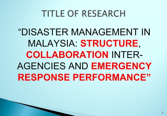 Disaster Management Structure Collaboration And Response Performance In Malaysian Perspective