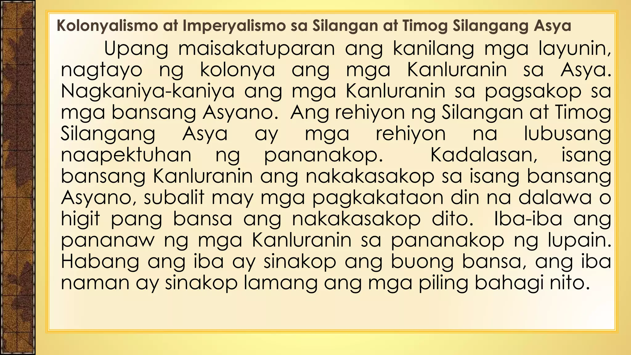Kolonyalismo at imperyalismo sa silangan at timog silangang asya | PPTX
