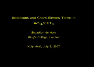 Instantons and Chern-Simons Terms in AdS4/CFT3 | PPT
