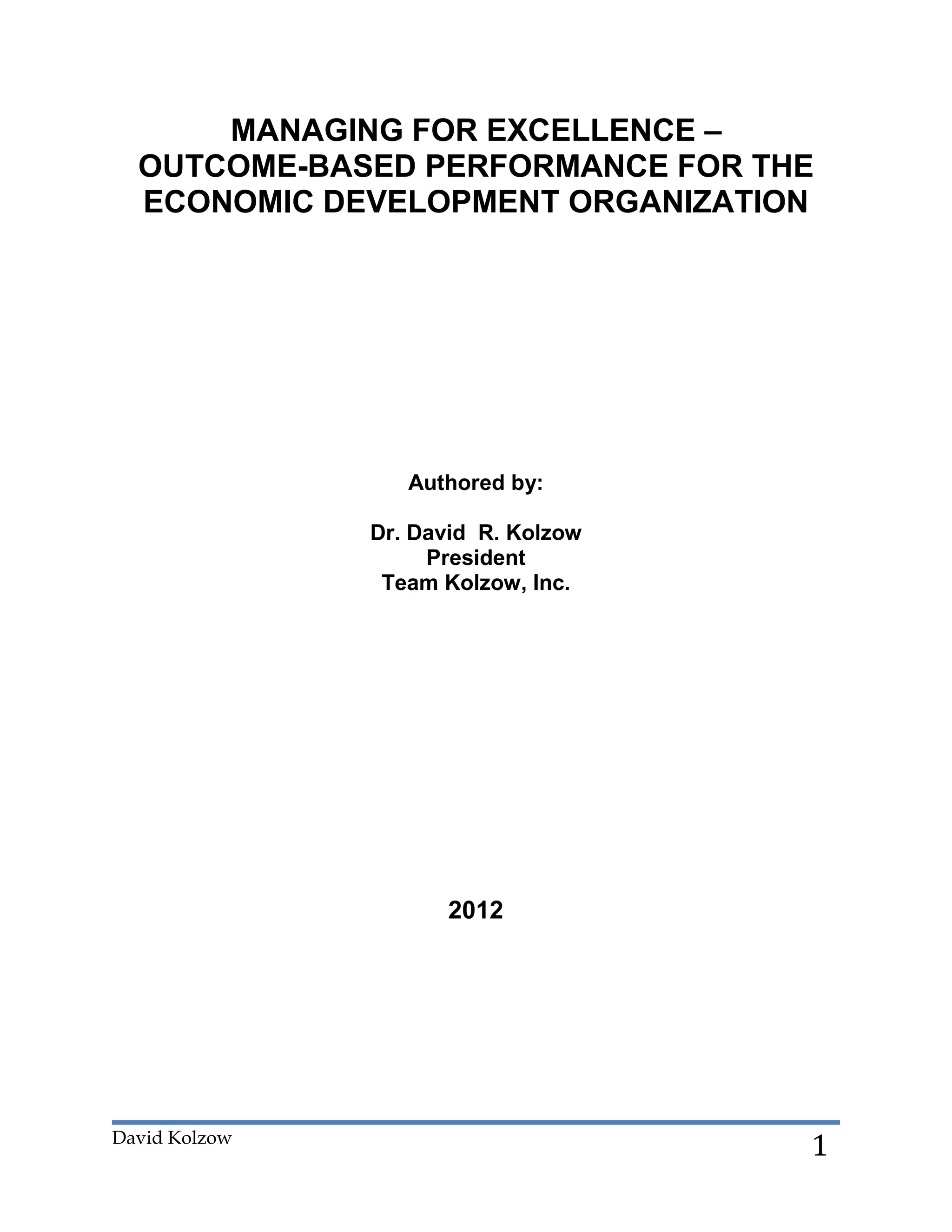 Managing for Excellence-Outcome-Based Performance for the Economic ...