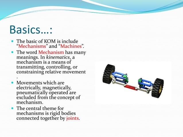 Kinemetic chains, Pairs, Joints, Four bar Mechanisms (KOM) | PPTX