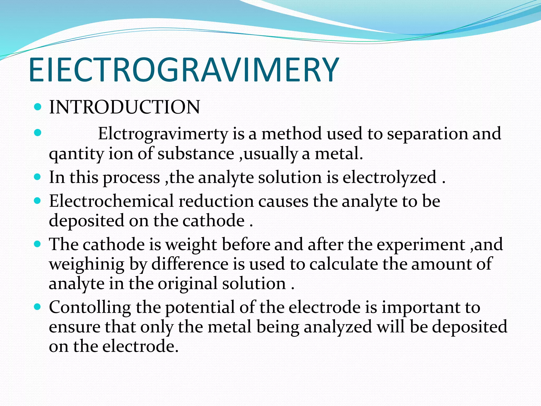 ELECTROGRAVIMETRY | PPTX