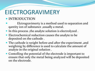 ELECTROGRAVIMETRY | PPTX