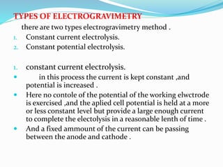 ELECTROGRAVIMETRY | PPTX