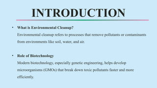 Genetically Engineered Microorganisms for environmental cleanup ...