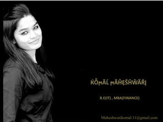 komal maheshwari's visual cv | PPTX