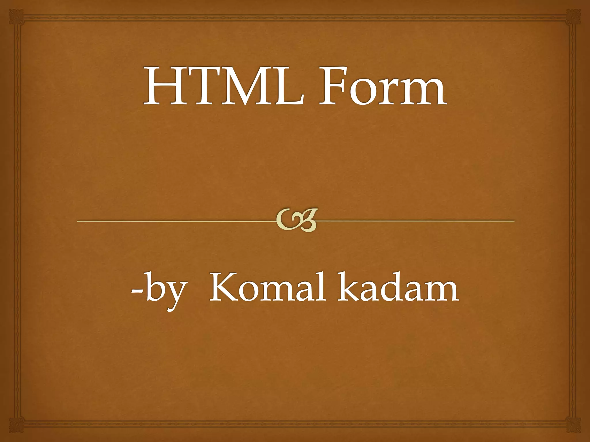 HTML Form | PPT