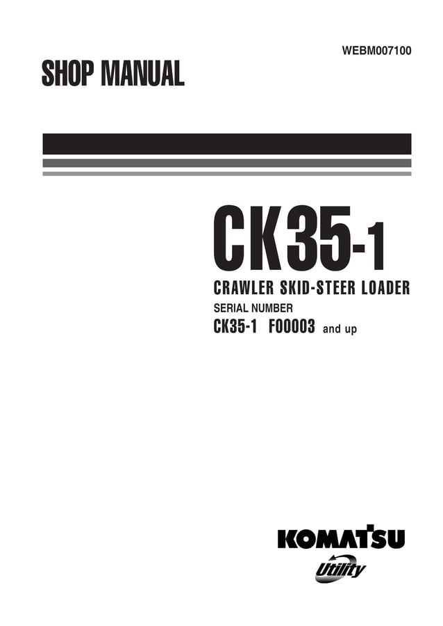 Komatsu ck35 1 skid steer loader service repair manual (sn f00003 and up) | PDF