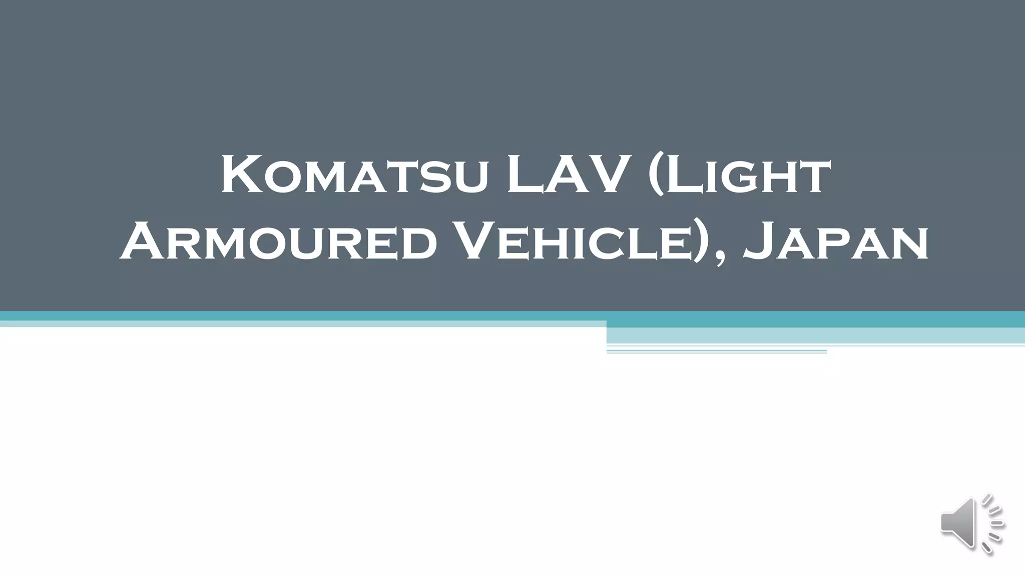 Komatsu lav (light armoured vehicle), japan | PPT
