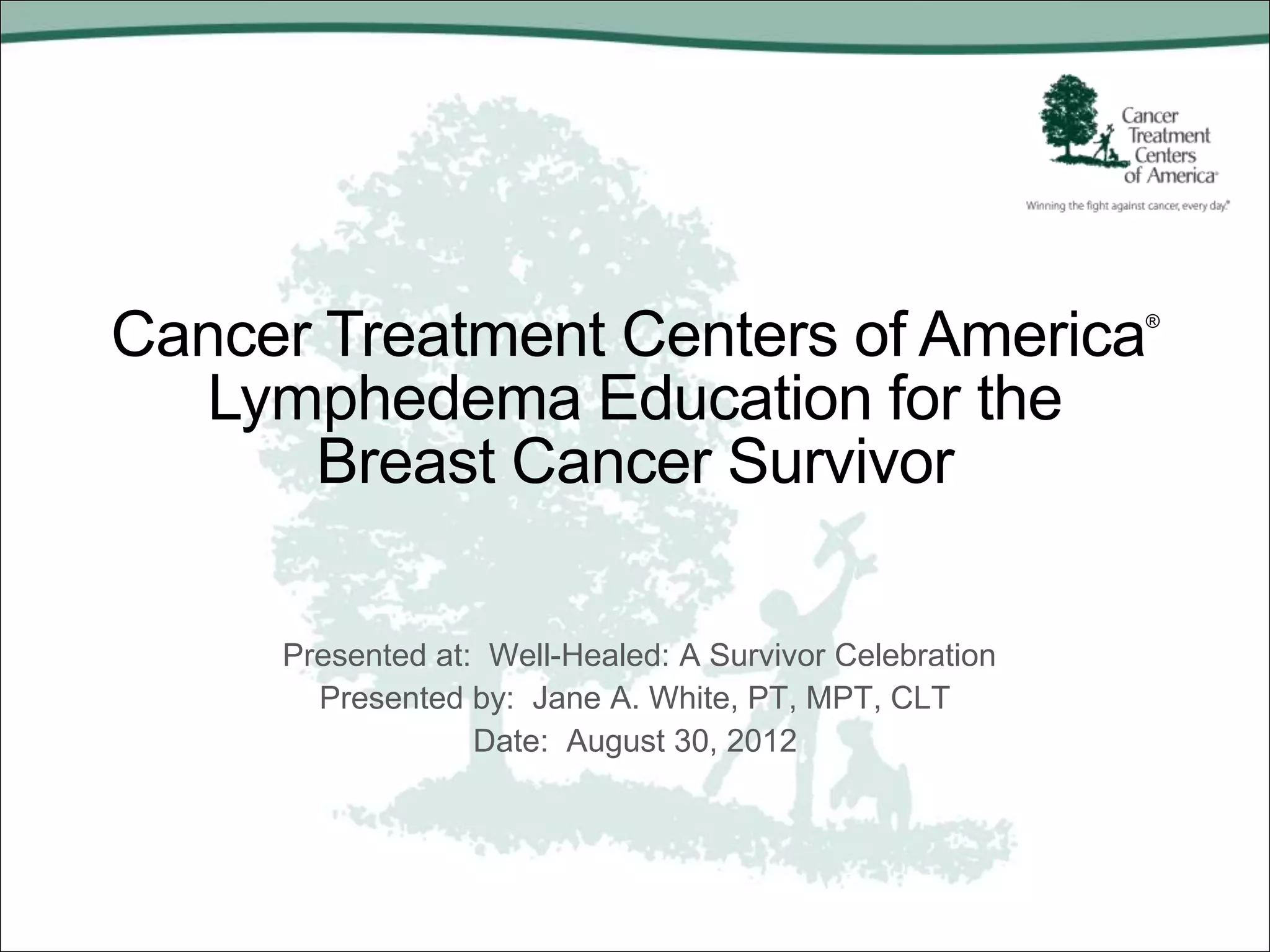 Lymphedema Education for the Breast Cancer Survivor | PPTX