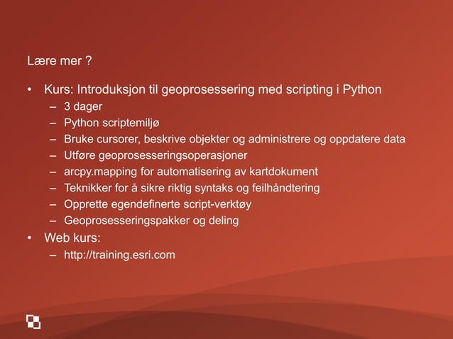 Kom i gang med pythonskritping - Esri norsk BK 2014 | PPT