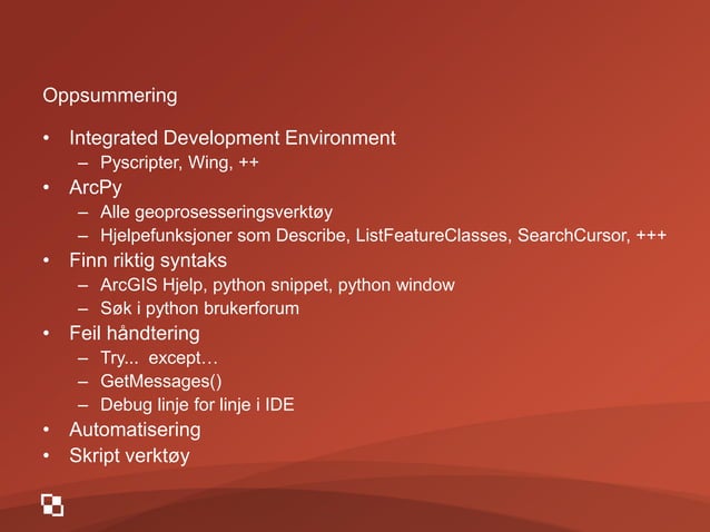 Kom i gang med pythonskritping - Esri norsk BK 2014 | PPT
