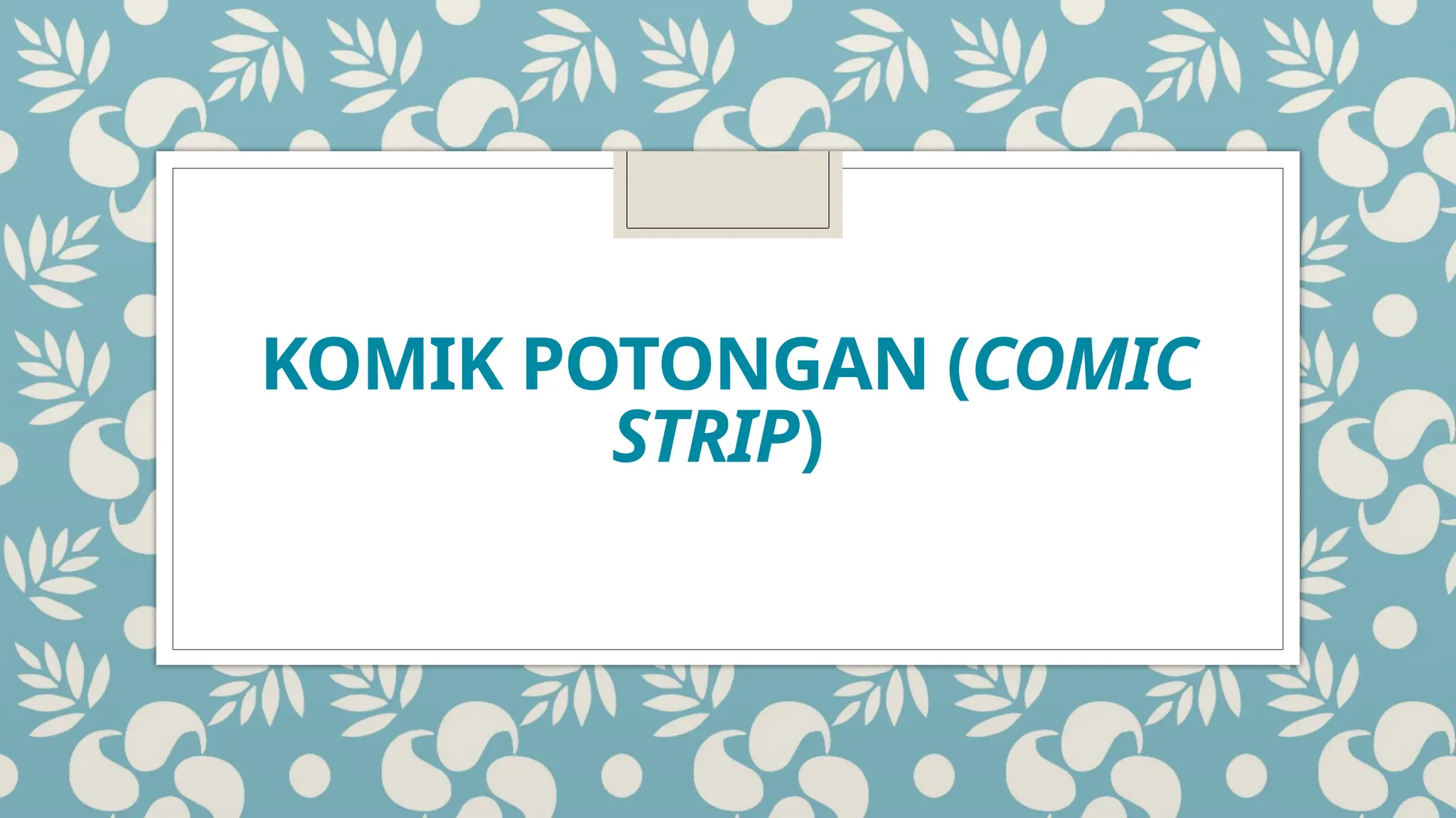 Materi Komik Potongan (Comic Strip).pptx