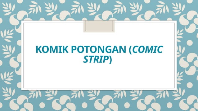 Materi Komik Potongan (Comic Strip).pptx