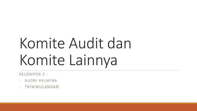 KOMITE AUDIT | PPT KOMITE AUDIT | PPT
