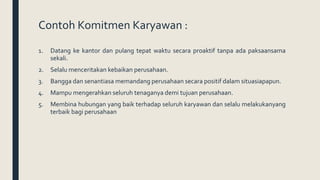 Komitmen Karyawan - kelompok 2 (1).pptx