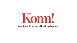 KOMM! keynote - Berghs School of Communication | PPT