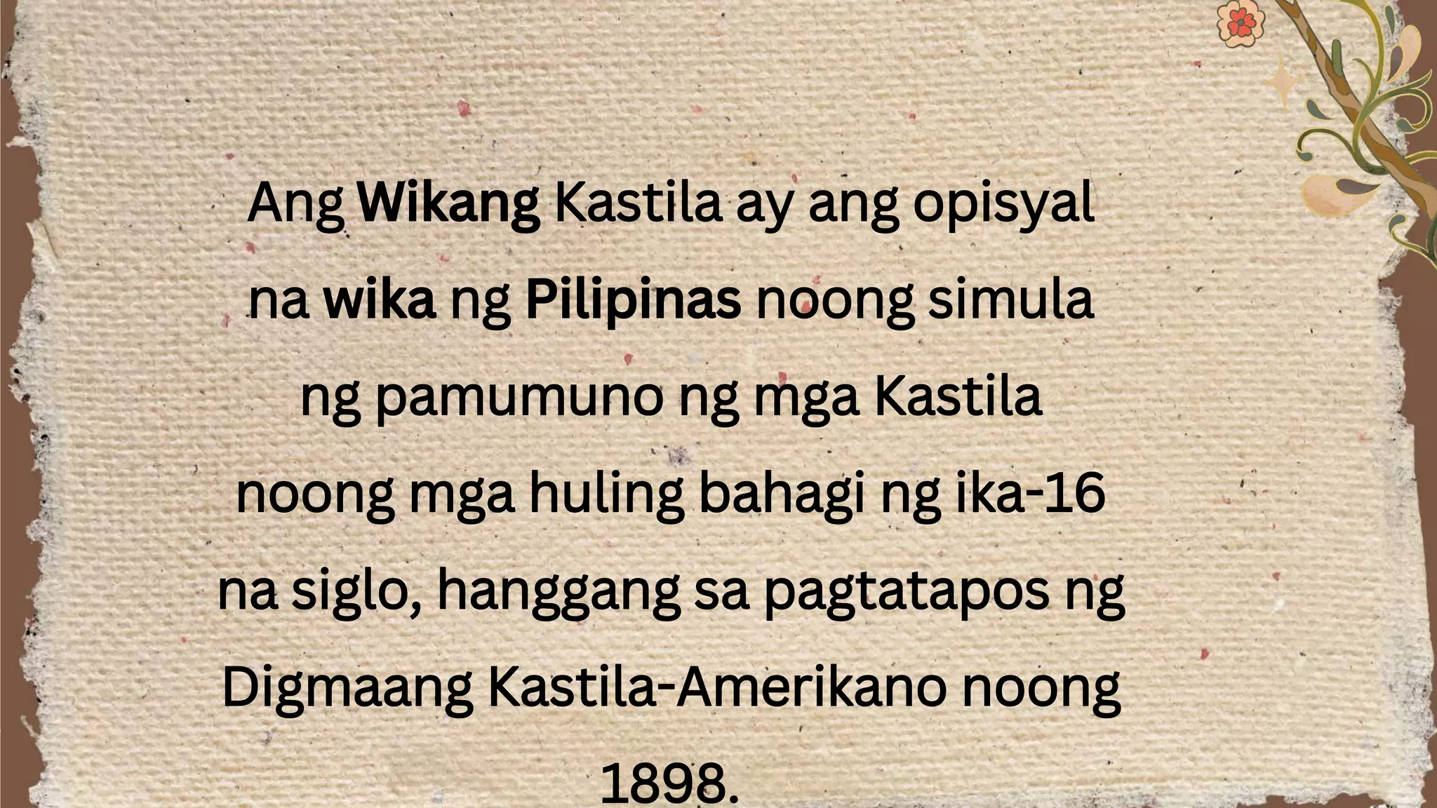 Kasaysayan ng wikang pambansa sa panahon ng Espanyol | PPTX