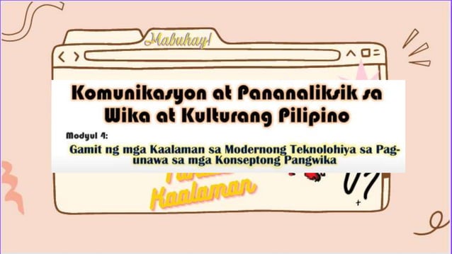 Gamit ng mga kaalaman sa Modernong Teknolohiya sa pag-unawa sa mga Konseptong Pangwika | PPTX