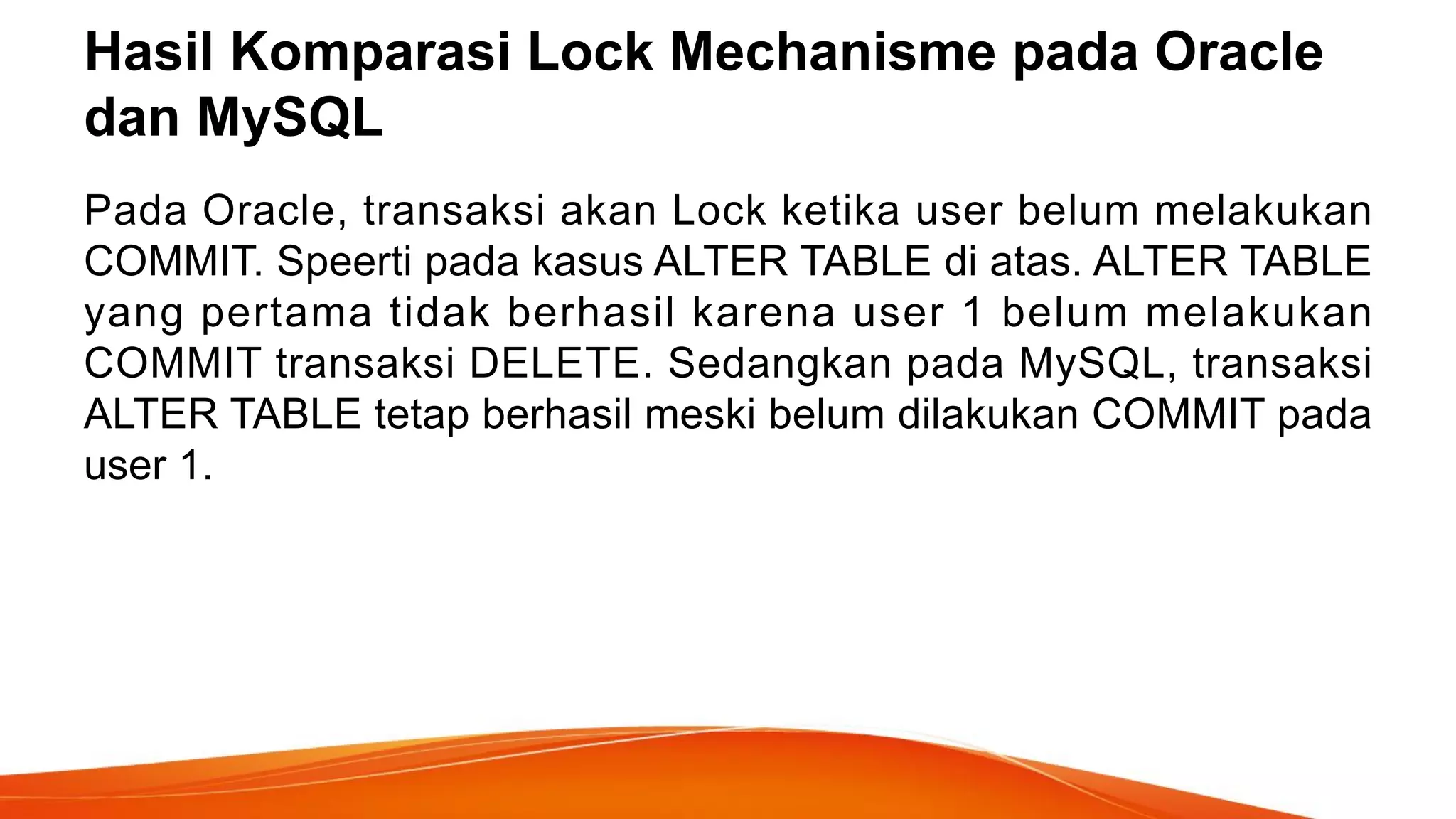 Presentasi Komparasi Locking Mechanism dan Deadlock Pada Oracle dan ...
