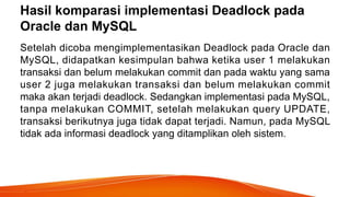 Presentasi Komparasi Locking Mechanism dan Deadlock Pada Oracle dan ...