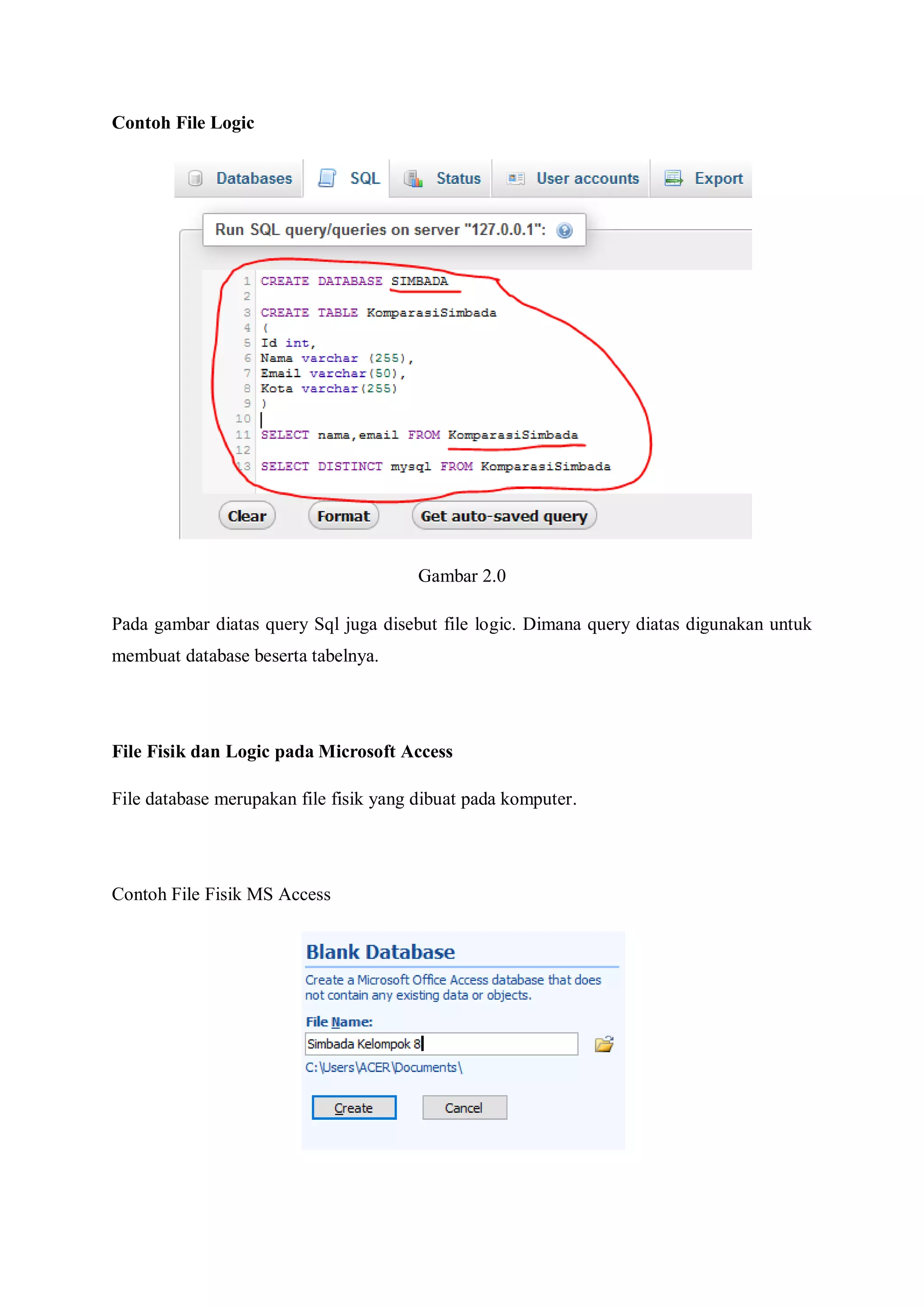 Komparasi penggunaan physic file dan logical file pada MS Access dan ...