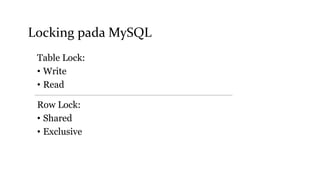 Komparasi Row dan Table Locking pada MySQL dengan Oracleg11 | PPT