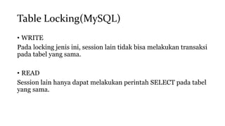 Komparasi Row dan Table Locking pada MySQL dengan Oracleg11 | PPTX