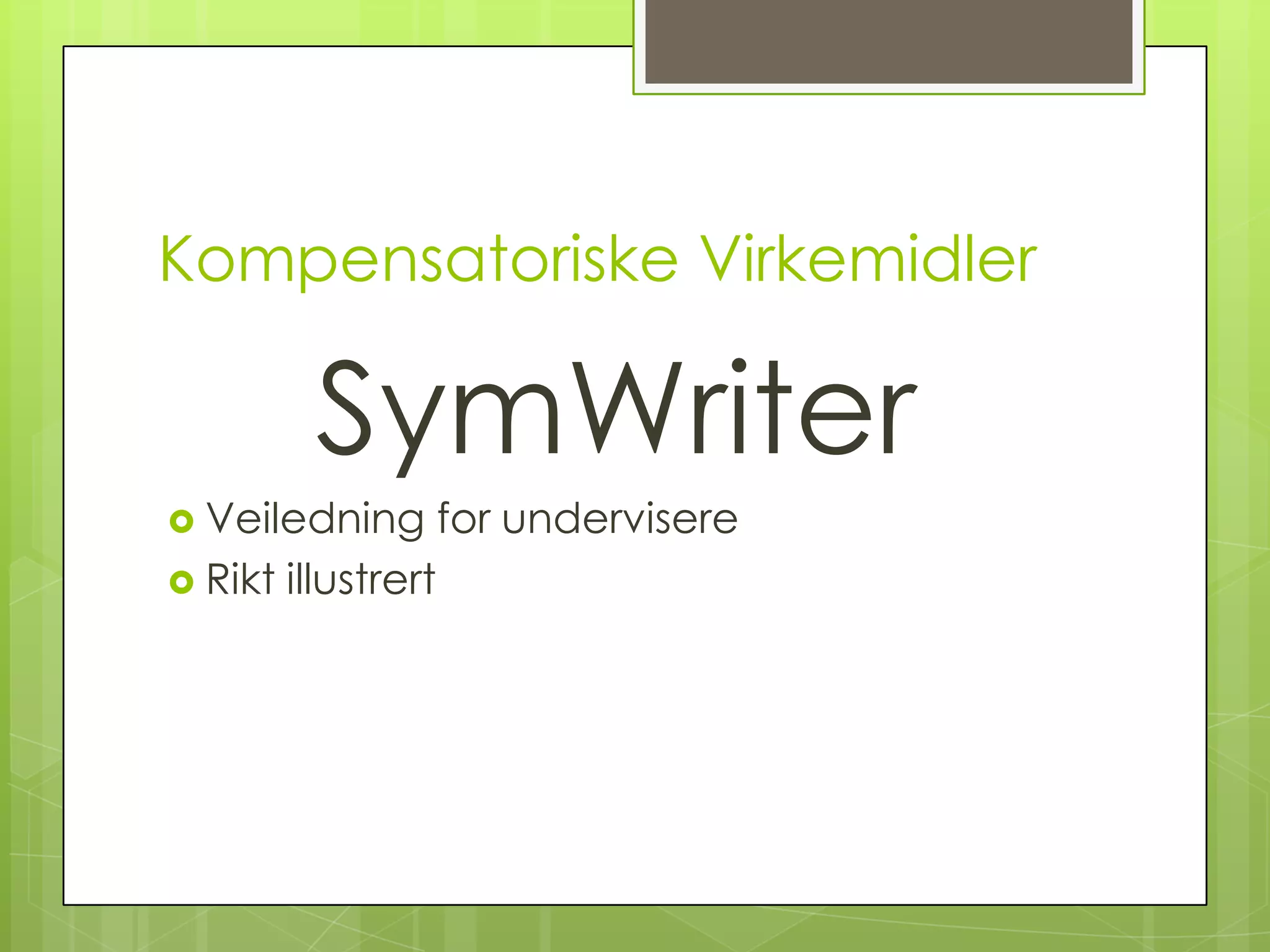 Kompensatoriske virkemidler | PPTX