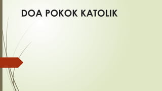 Komper-Doa-Dasar. Berisi tuntunan doa Katolik | PPTX