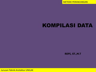Kompilasi data dalam Proses Penyusanan Bahan Seminar | PPTX