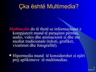 Kompjuterika multimediale 1 | PPT