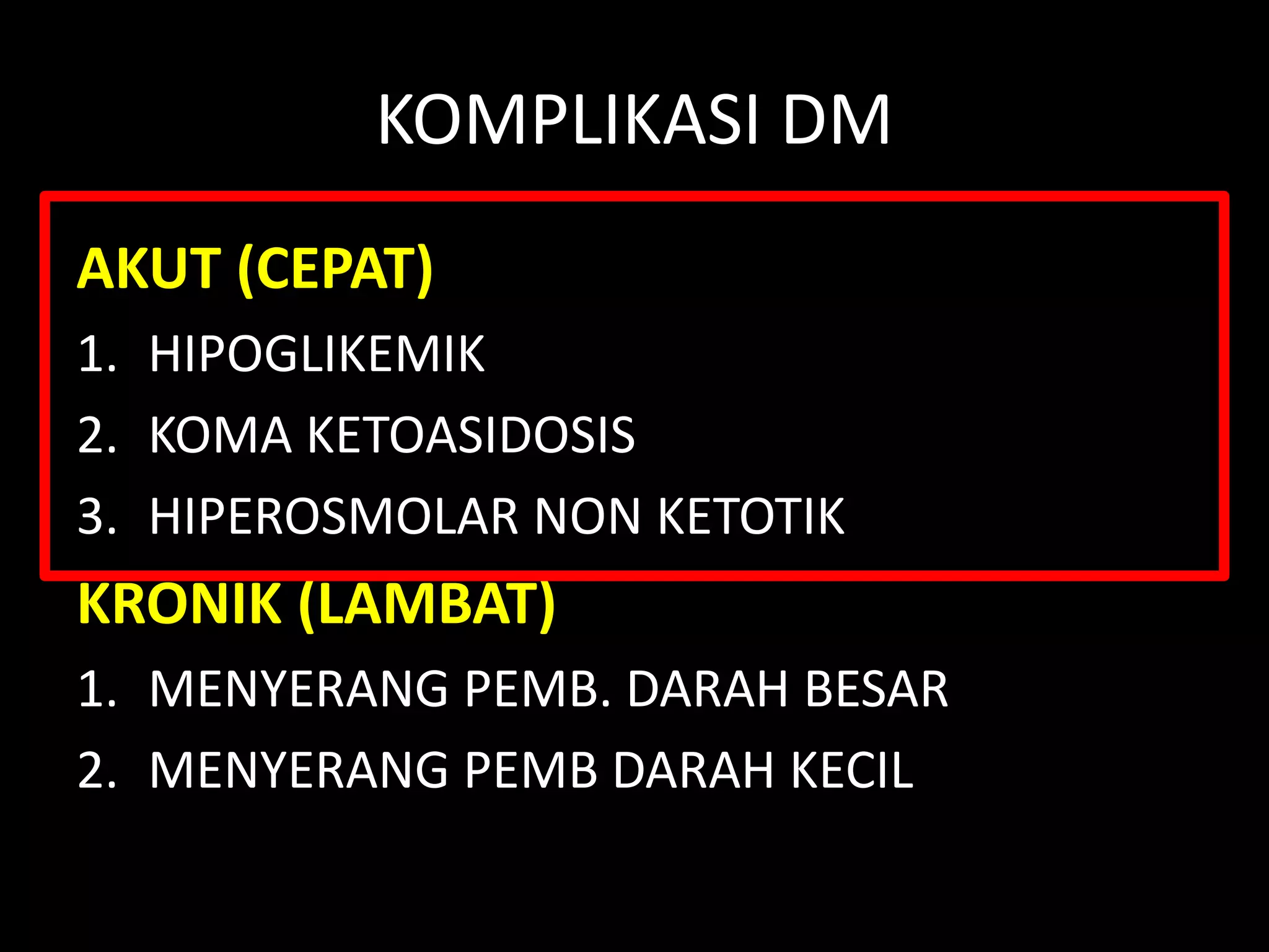Komplikasi dm by dr gabriella | PPTX