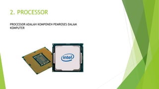 KOMPONEN-KOMPONEN KOMPUTER.pptx