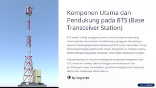 Komponen-Utama-dan-Pendukung-pada-BTS-Base-Transceiver-Station.pptx