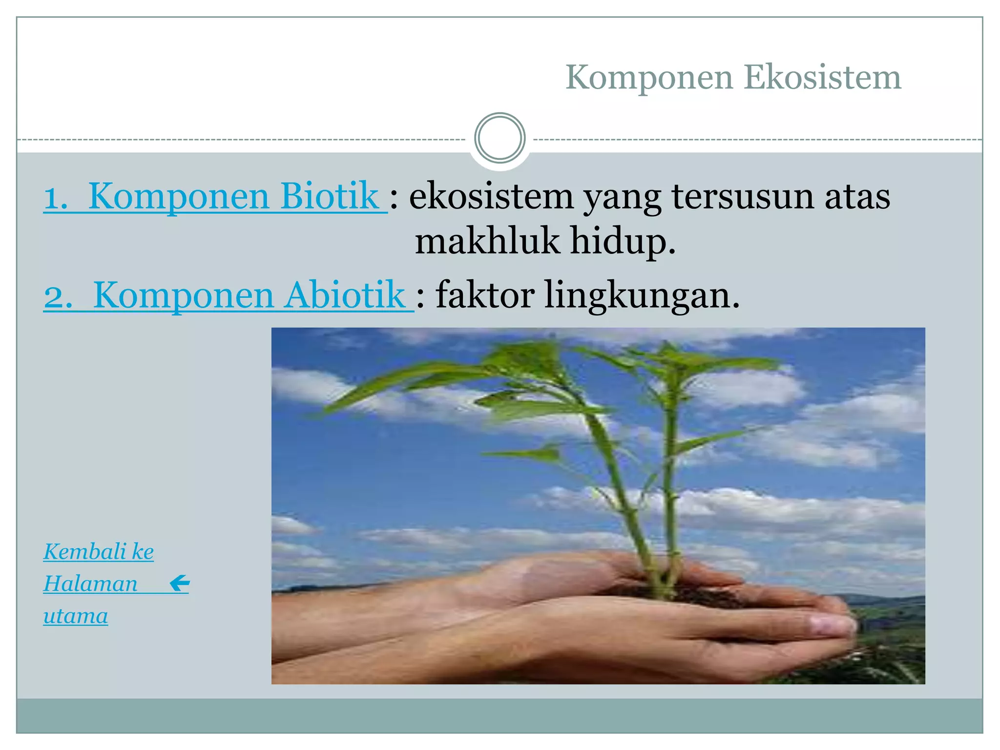 Komponen dan macam ekosistem | PPTX