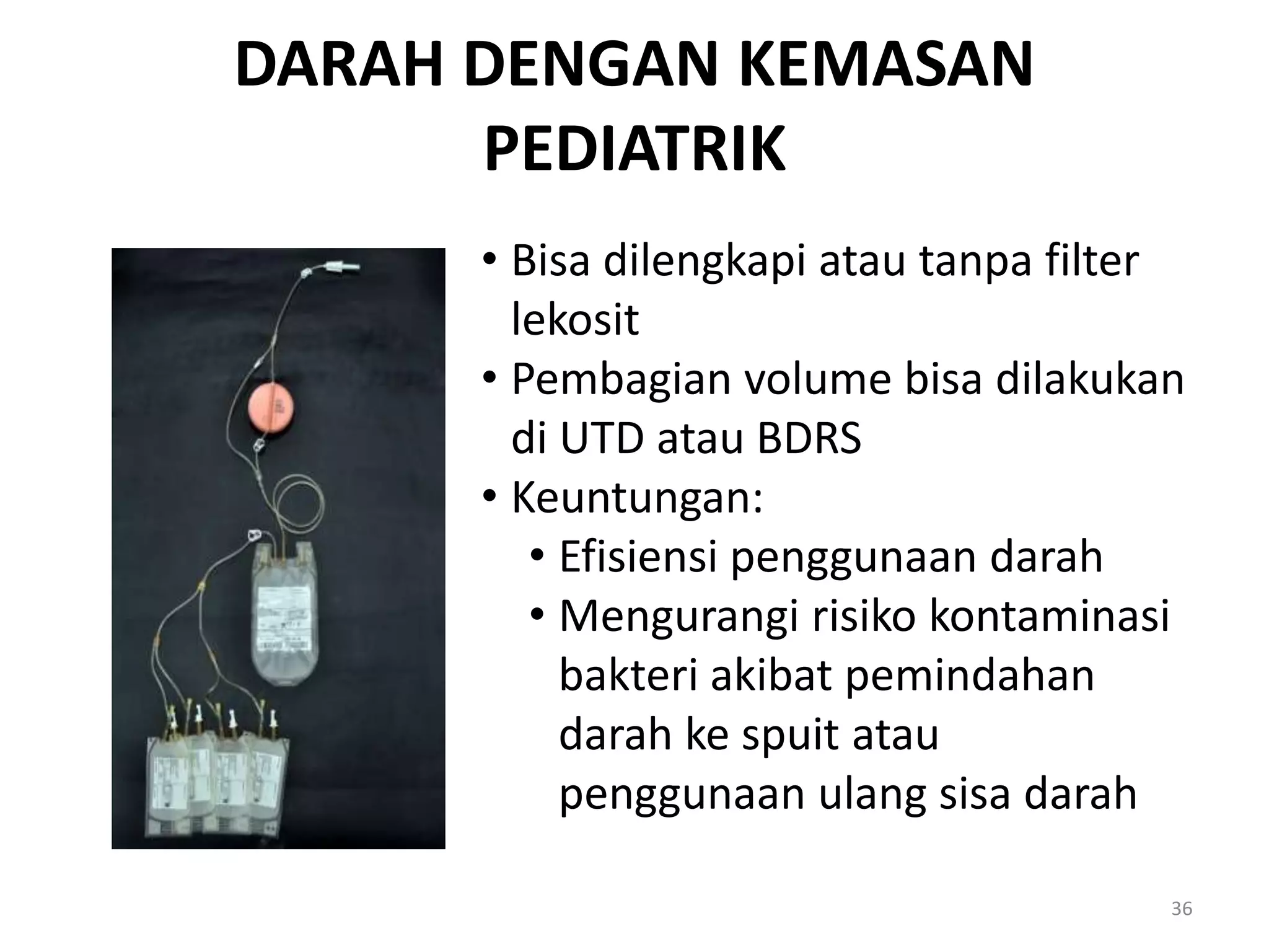 Komponen darah donor dan cara pengolahannya | PPTX